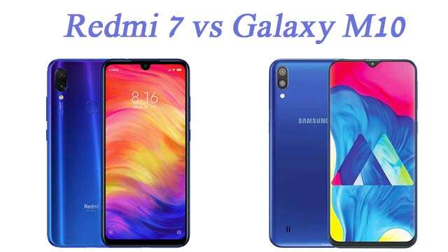 Redmi 7 बनाम Galaxy M10: जानें बजट कीमत में किस स्मार्टफोन में है कितना ...