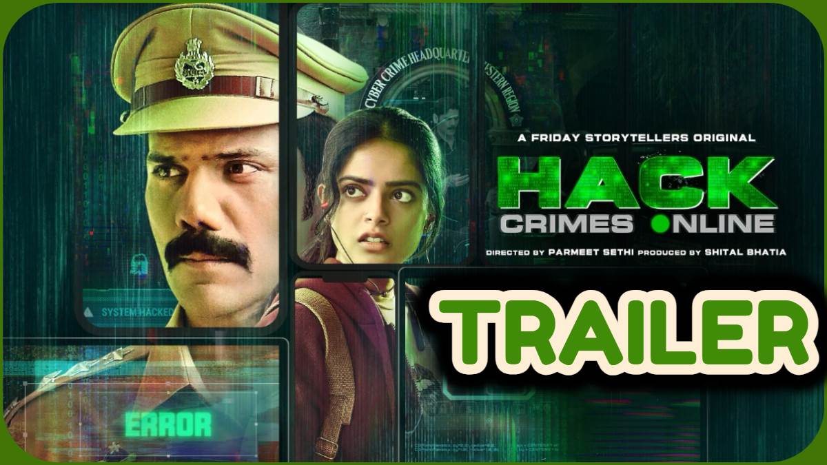Hack Trailer: रश्मिका मंदाना के डीपफेक वीडियो के हंगामे के बीच साइबर ...
