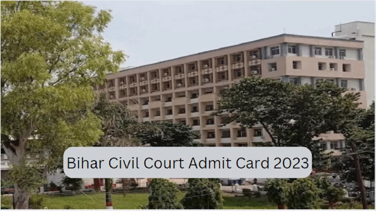 Bihar Civil Court Admit Card: बिहार सिविल कोर्ट स्टेनोग्राफर भर्ती ...