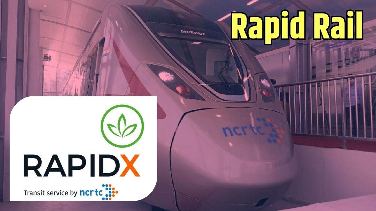Rapid Rail देश की पहली रीजनल रैपिड रेल को मिला नया नाम लोगो भी बदला; मई ...