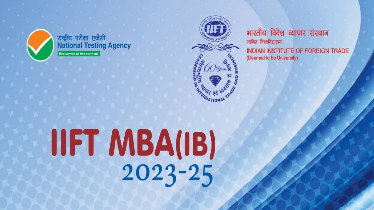IIFT Registration 2023: एमबीए अंतर्राष्ट्रीय व्यापार दाखिले के लिए ...