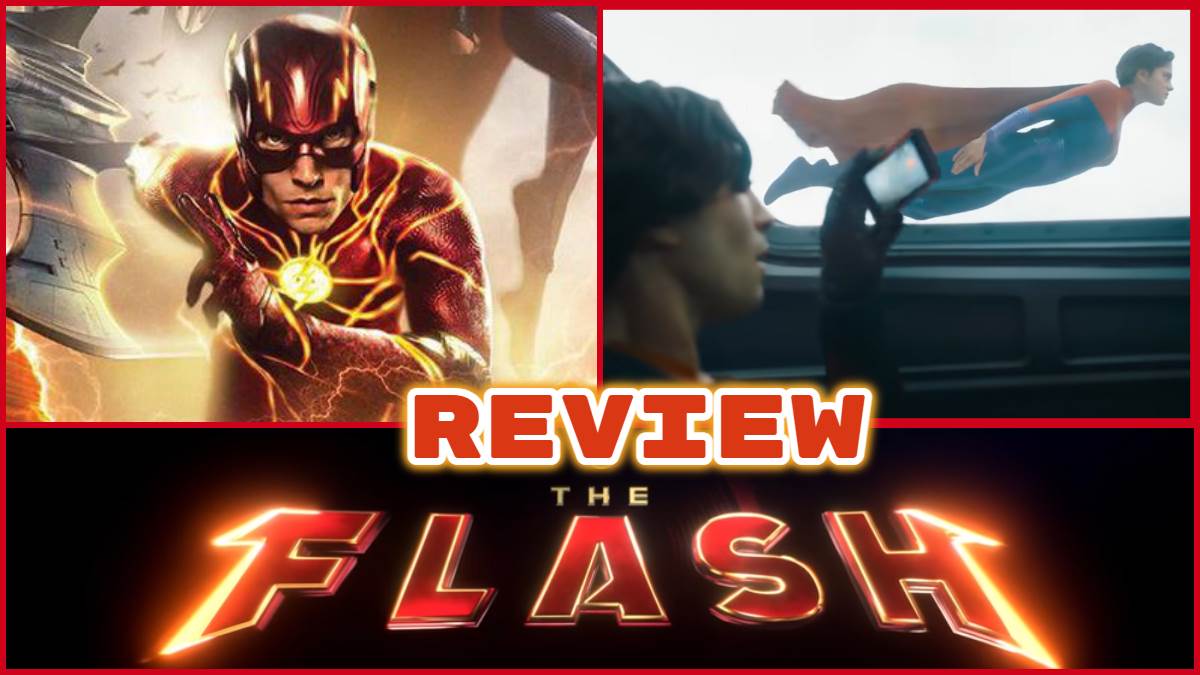 The Flash Review: दिलचस्प है अतीत को ठीक करने की ख्वाहिश में 'फ्लैश' का ...