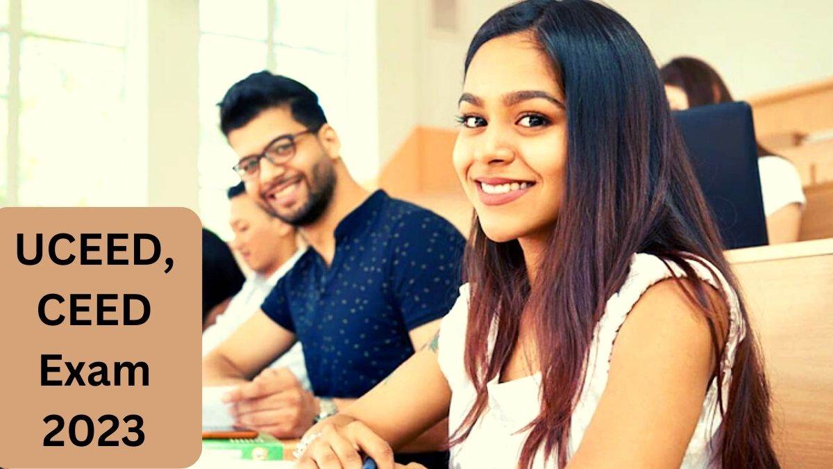 UCEED, CEED 2023 फॉर्म भरने का आज अंतिम मौका, लेट फीस के साथ फटाफट करें ...