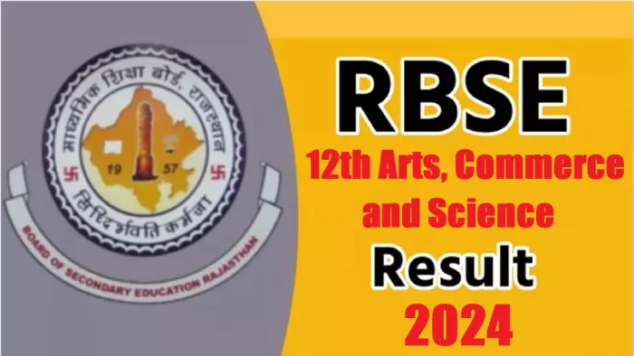 RBSE Result 2024 Date: घोषित हुआ राजस्थान बोर्ड 12वीं आर्ट्स, साइंस और ...