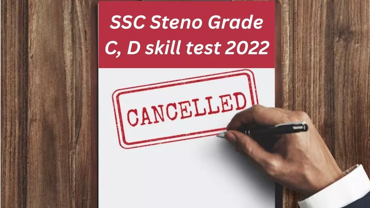 SSC Steno Grade C, D skill test 2022: स्टेनोग्राफर ग्रेड सी और डी स्किल ...