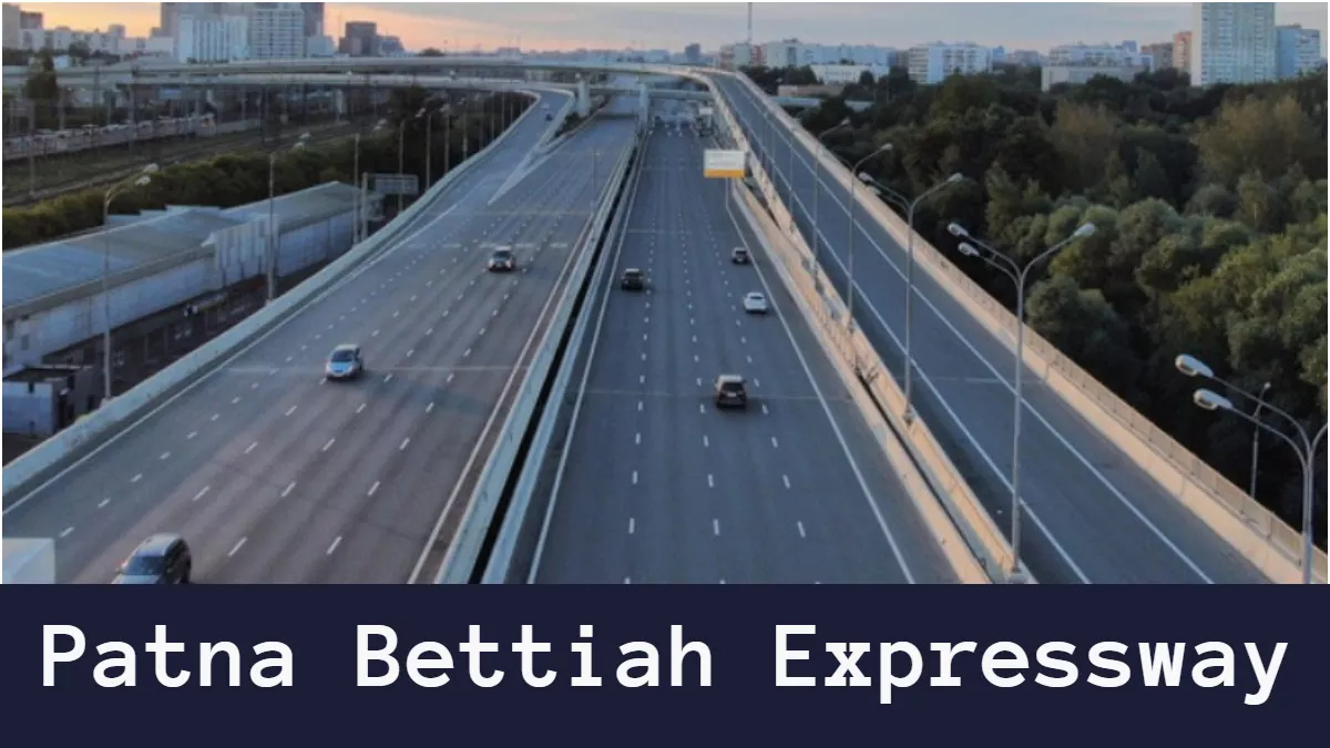 Patna Bettiah Expressway: पटना-बेतिया एक्सप्रेस-वे पर बड़ा अपडेट! NHAI की मांग पर भूमि अधिग्रहण ...