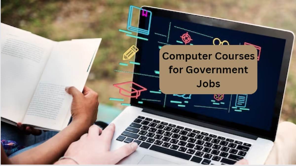 Computer Courses for Government Jobs: सरकारी नौकरी के लिए कौन से ...