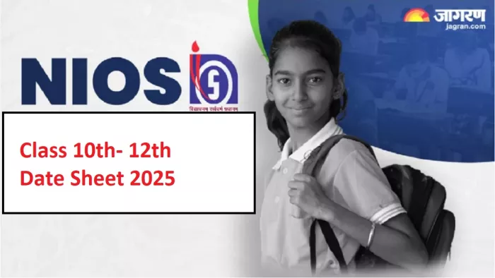 NIOS Date Sheet 2025: एनआईओएस 10th, 12th थ्योरी परीक्षाओं के लिए डेट ...