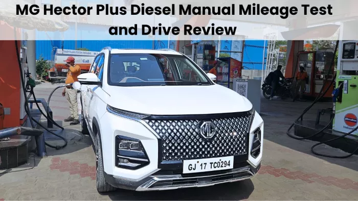 MG Hector Plus Mileage Test: कैसी है एमजी की हैक्‍टर प्‍लस, कितनी ...
