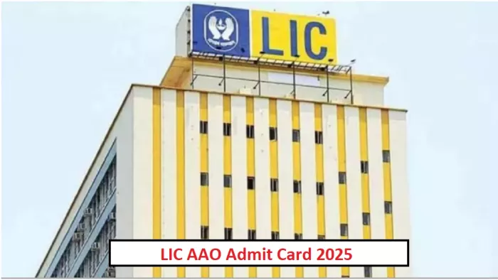LIC AAO Admit Card 2025: एलआईसी एएओ, AE एडमिट कार्ड कब और कहां कर ...