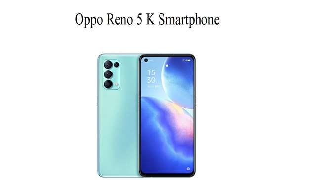 Snapdragon 750G प्रोसेसर के साथ Oppo Reno 5 K स्मार्टफोन हुआ लॉन्च ...