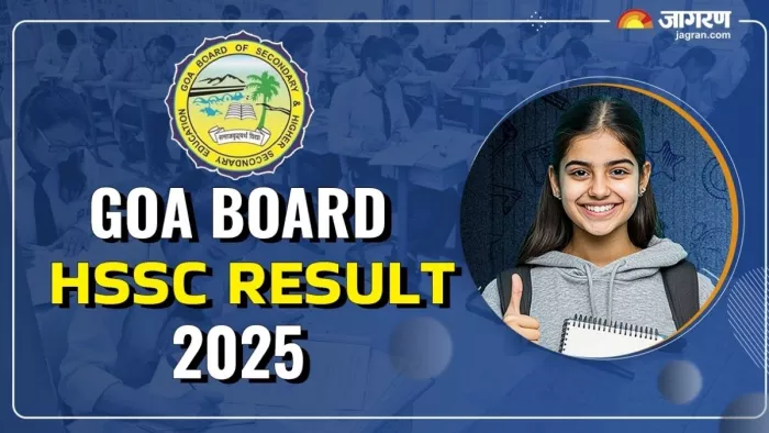 Goa Board HSSC Result 2025 OUT: गाेवा बोर्ड 12वीं रिजल्ट gbshse.in पर ...