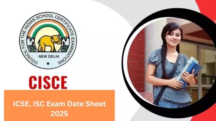 ICSE, ISC Exam Date Sheet 2025: इंतजार खत्म, आईसीएसई और आईएससी एग्जाम ...