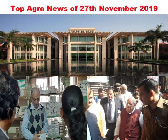 Top Agra News of the Day 27th November 2019, होटल जेपी को चूना, स्‍वास् ...