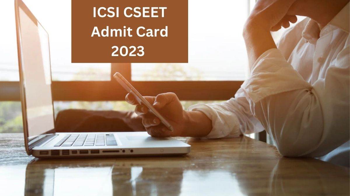 ICSI CSEET Admit Card 2023 आईसीएसआई सीएसईईटी एडमिट कार्ड रिलीज icsiedu ... ICSI CSEET Admit Card 2023 आईसीएसआई सीएसईईटी एडमिट कार्ड रिलीज icsiedu ...