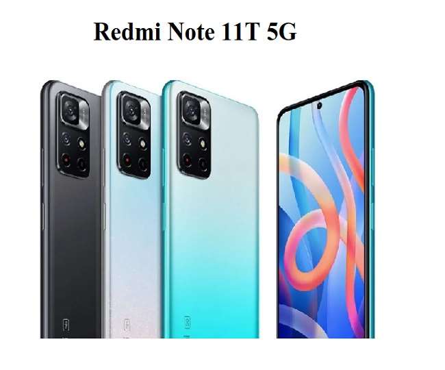 Redmi Note 11T 5G Launched Today: Xiaomi का दमदार स्मार्टफोन भारत में ...