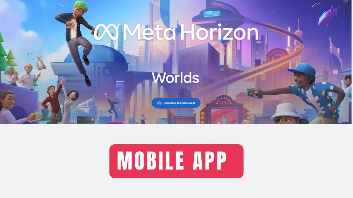 Meta Horizon Worlds App: फोन में ले सकेंगे अब मेटा के ऑनलाइन वीडियो गेम ...