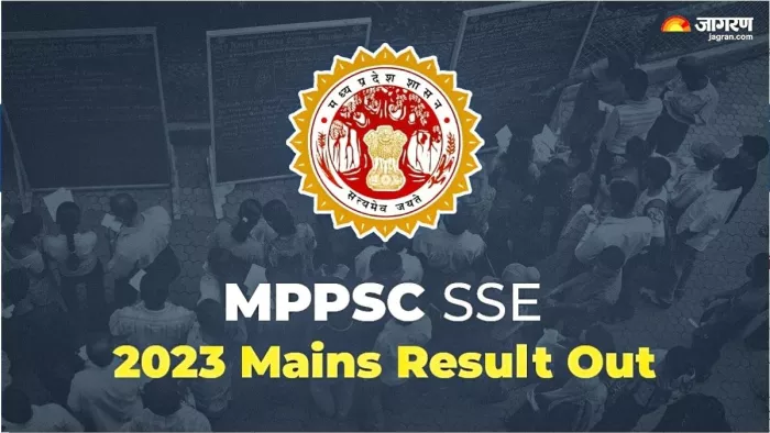 MPPSC SSE Mains Result 2023: हो गया एमपी राज्य सेवा मुख्य परीक्षा ...