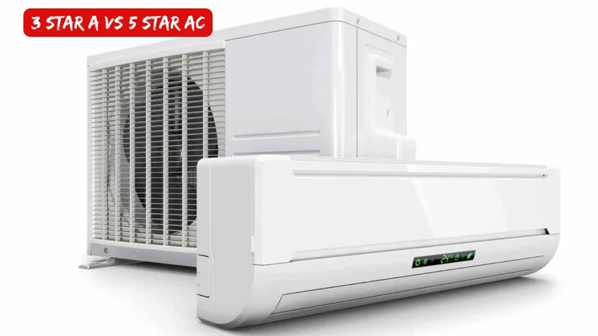 3 Star Or 5 Star Which AC Is Best For Home | 3 स्टार और 5 स्टार एसी में ...